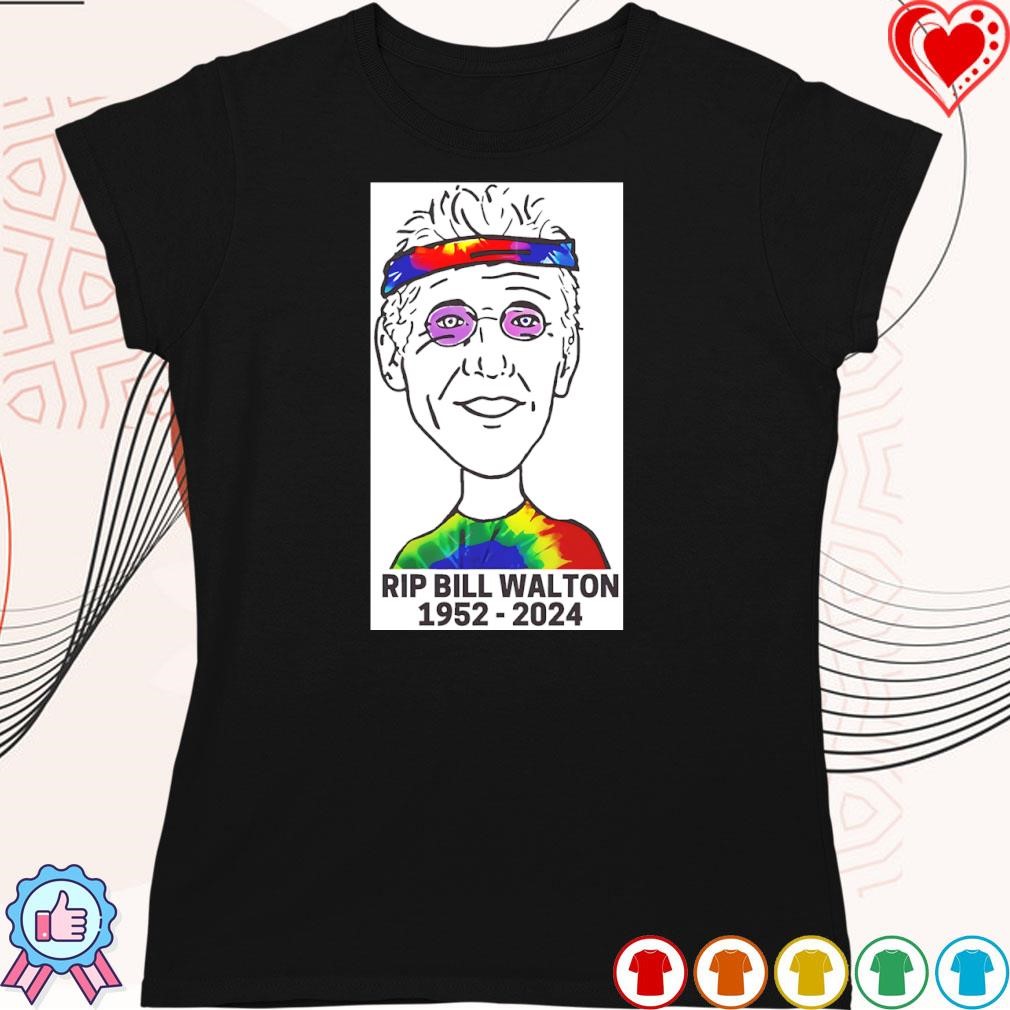 Bill Walton rip 1952 2024 color shirt, hoodie, sweater, long sleeve and ...